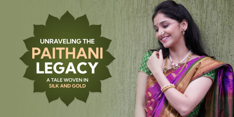 Unraveling the Paithani Legacy: A Tale Woven in Silk and Gold